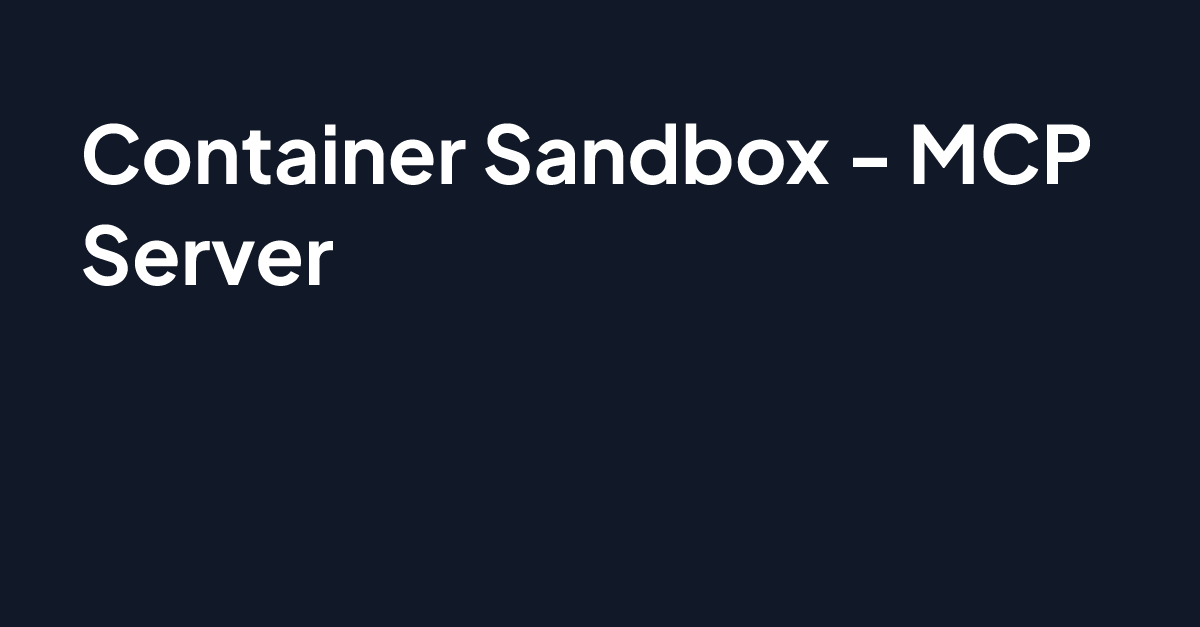Container Sandbox - MCP Server