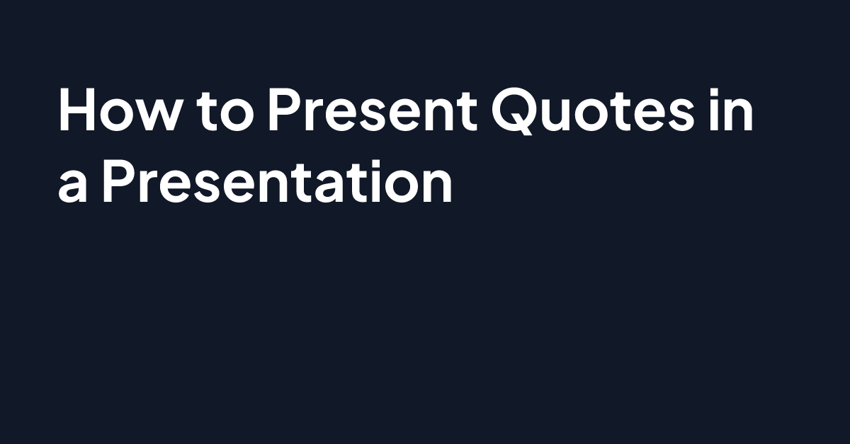 How to Present Quotes in a Presentation