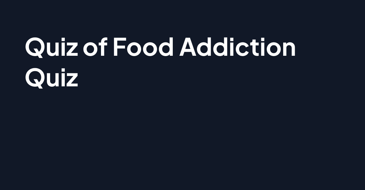 Food Addiction Quiz