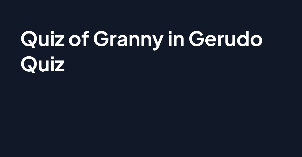 Granny in Gerudo Quiz | MagicSlides